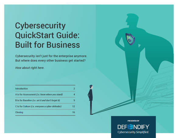 Cybersecurity QuickStart Guide: Built for Business | Defendify Cybersecurity QuickStart Guide: Built for Business | Defendify